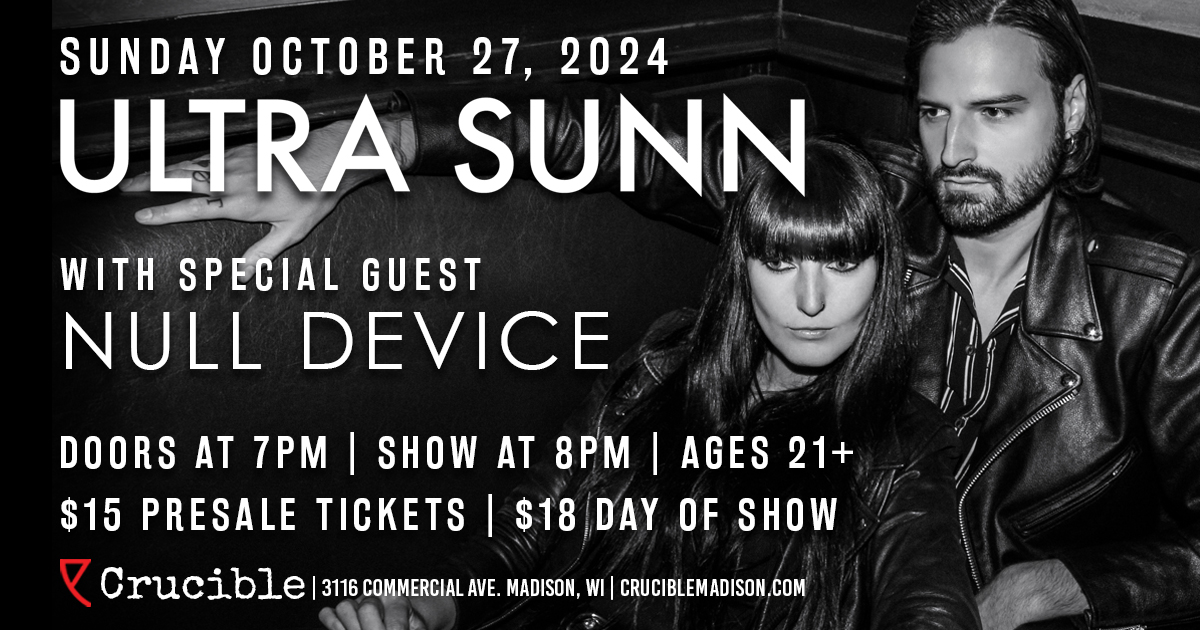 Ultra Sunn w/ Null Device | Crucible